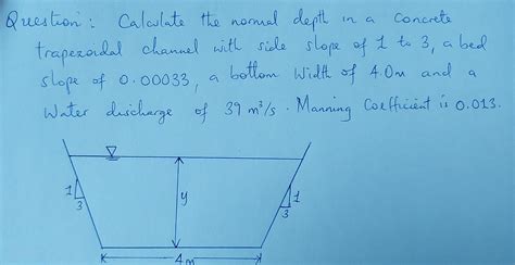 Solved In A Concrete Question Calculate The Normal Depth Chegg Com