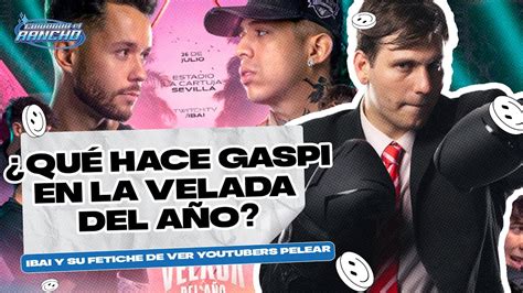 ¿otra Velada De Ibai Bueno Cuidando El Rancho Antena92