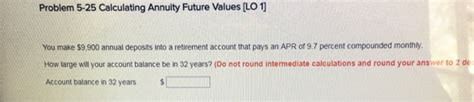 solved problem 5 25 calculating annuity future values lo 1