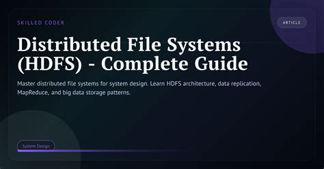 Distributed File Systems Hdfs Complete Guide Skilled Coder