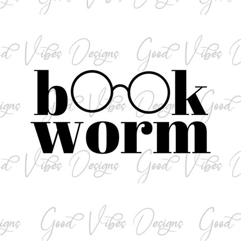 Bookworm Svg Bookworm Shirt Bookworm Shirt Design Book Club Svg