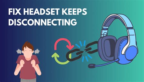 Fix Headset Keeps Disconnecting Tested Solutions 2024