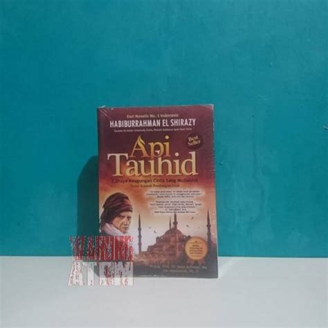 Jual Buku Api Tauhid By Habiburrahman El Shirazy Shopee Indonesia