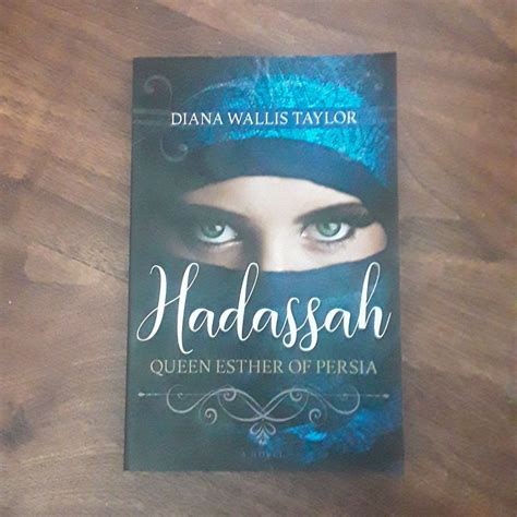 Hadassah Queen Esther Of Persia By Diana Wallis Taylor