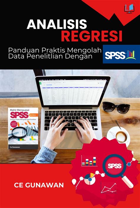 Naureen Publisher Analisis Regresi Panduan Praktis Mengolah Data