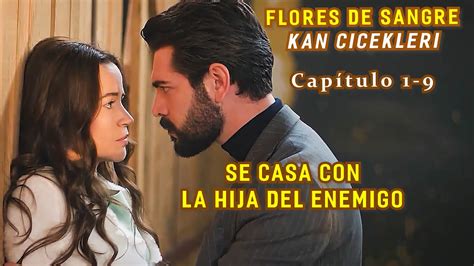 SE CASA CON LA HIJA DEL ENEMIGO Resumen Flores De Sangre Kan