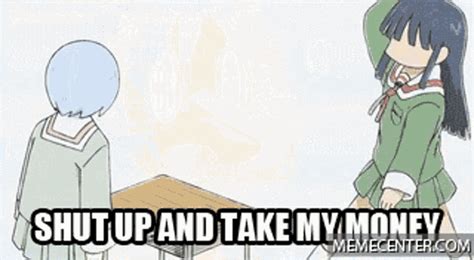 Shut Up Take My Money  Shut Up Take My Money Shut Up And Tale My