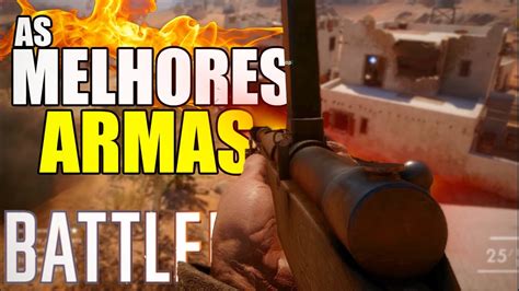 As Melhores Armas De Assault Bf1 01 Youtube