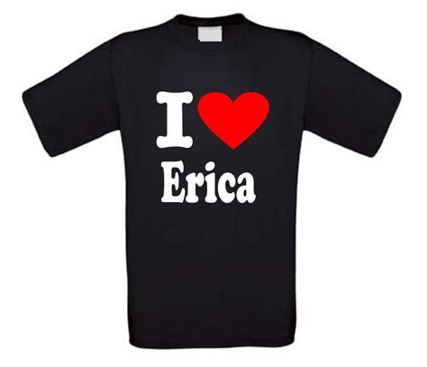 I Love Erica T Shirt Voordelig En Ruime Keus