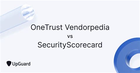 Onetrust Vs Securityscorecard 2024 Comparison Upguard