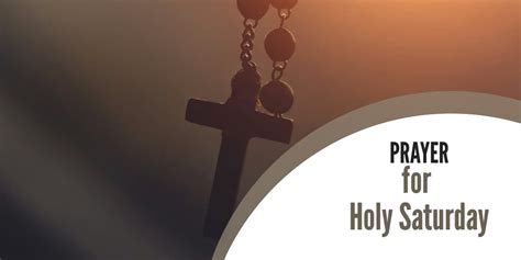 Prayer For Holy Saturday Christianstt