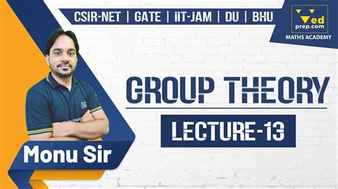 Group Theory Lecture 13 Csir Net Gate Iit Jam Du Maths