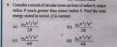 6 Consider A Toroid Of Circular Cross Section Of Ra Physics