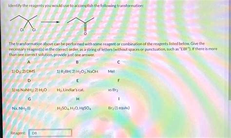 SOLVED Identify The Reagents You Would Use To Accomplish The Following