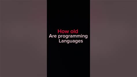 How Old Are Programming Languages Programming Coder Coding Html