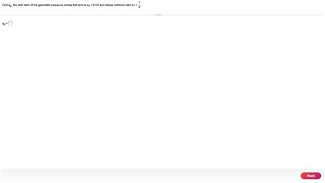Solved Find A The Sixth Term Of The Geometric Sequence Chegg