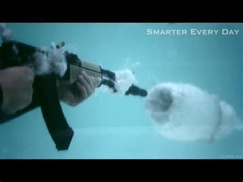 Ak 47 Underwater At 27450 Frames Per Second Part 2 Smarter Every