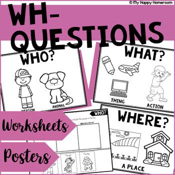 Wh Question Posters And Activity Worksheets Cut And Paste By My Happy