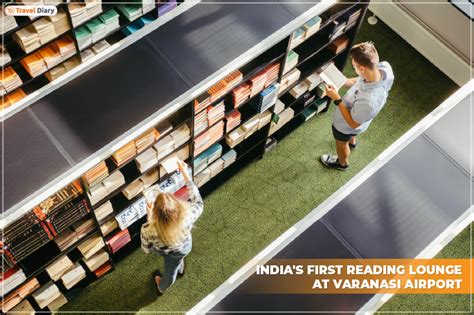 Know About Indias First Reading Lounge At Varanasi Airport