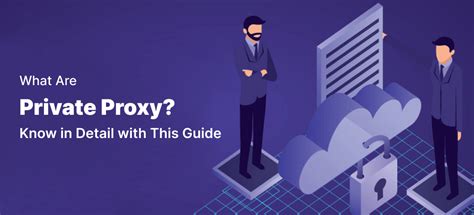 What Are Private Proxy Know In Detail With This Guide