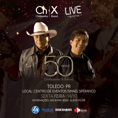 Chitãozinho E Xororó 50 Anos Em Toledo Guiche Web