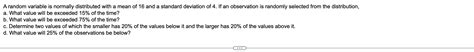 Solved A Random Variable Is Normally Distributed With A Mean