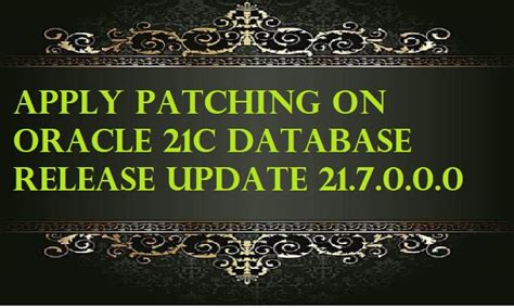 Hariprasath Rajaram On Linkedin Apply Patching On Oracle 21c Database