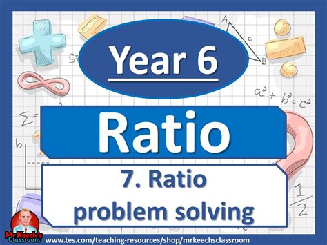 Year 6 Ratio Ratio Problem Solving White Rose Maths Teaching