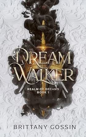 Dream Walker Realm Of Dreams Book 1 Ebook Gossin