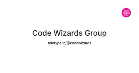 Code Wizards Group — Teletype