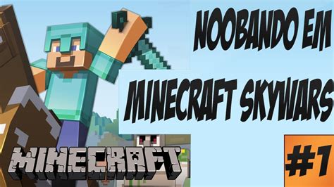 Minecraft Server SkyWars 1 Noobando Ft NeatCopper YouTube