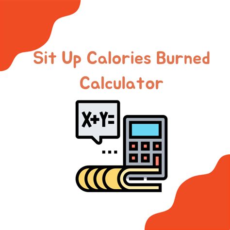 Sit Up Calories Burned Calculator