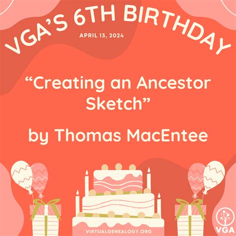 Vgas 6th Birthday Creating An Ancestor Sketch By Thomas Macentee