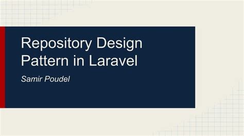 Repository Design Pattern In Laravel Ppt