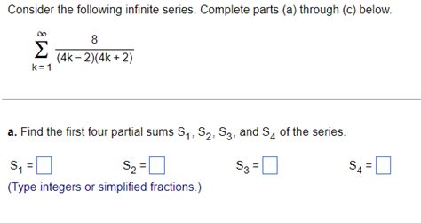 Solved Consider The Following Infinite Series Complete Chegg