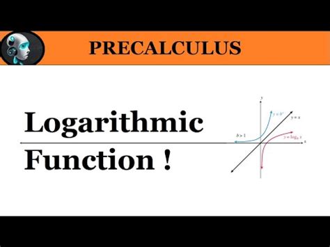 Logarithmic Function Precalculus YouTube