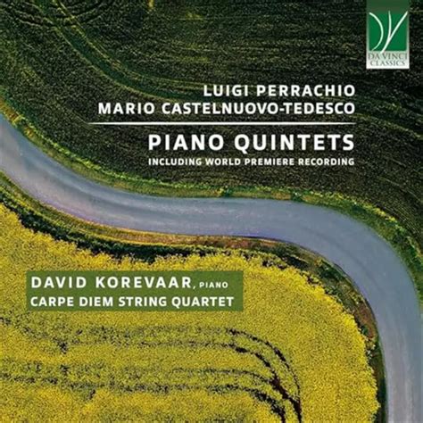 LUIGI PERRACHIO MARIO Castelnuovo Tedesco Piano Quintets Ko