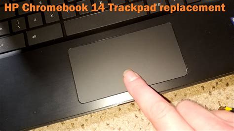 HP Chromebook 14 Trackpad Replacement YouTube