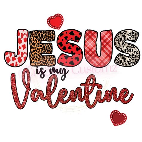 Valentine Jesus Is My Valentine Png Digital File Etsy