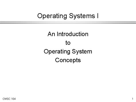Operating Systems I An Introduction To Operating System