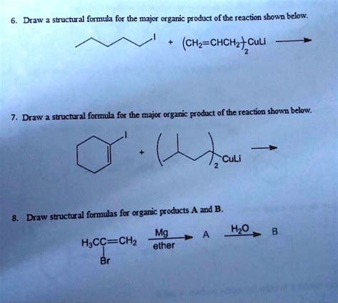 SOLVED: Draw the structural formula for the major organic product of the reaction shown below ...