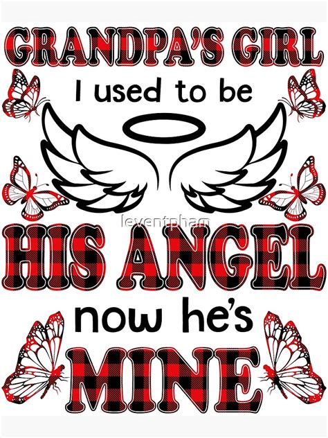 Grandpa S Girl I Used To Be His Angel Now He S Mine Angel Grandpa Now He S Mine In Heaven Art