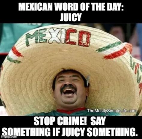40 Funniest Mexican Word Of The Day Memes Mexican Words Mexican