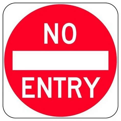 Aluminum Redwhite No Entry Sign Board Shape Round At ₹ 1450units
