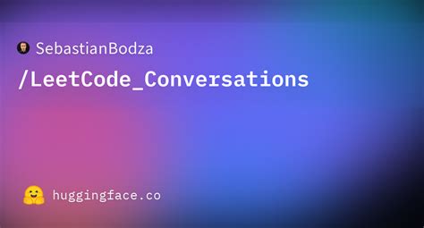 Sebastianbodzaleetcodeconversations · Datasets At Hugging Face