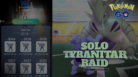 SOLO TYRANITAR RAID POKEMON GO POKÉMON GO SÓ VÍDEOS