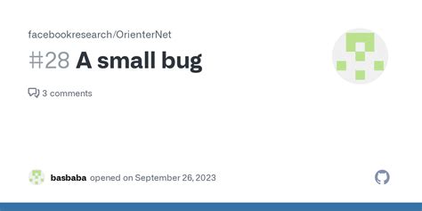 a small bug · issue 28 · facebookresearch orienternet · github