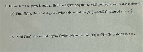 Solved For Each Of The Given Functions Find The Taylor