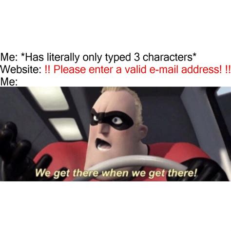 Me Has Literally Only Typed 3 Characters Website Please Enter A