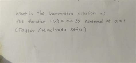 solved what is the summation notation of the function